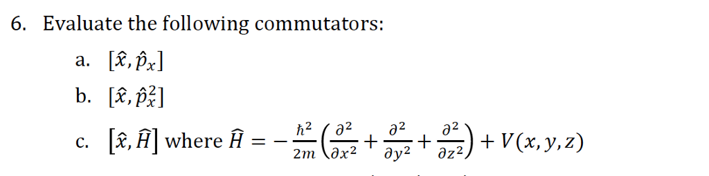 Solved Evaluate The Following Commutators