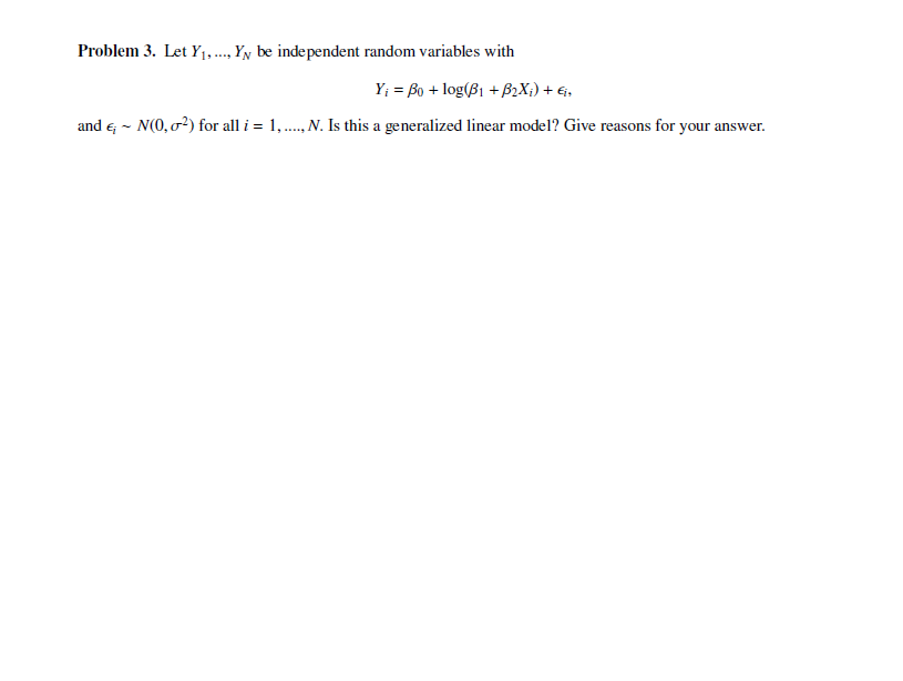 Solved Let Y1, YN be independent random variables with Yi= | Chegg.com
