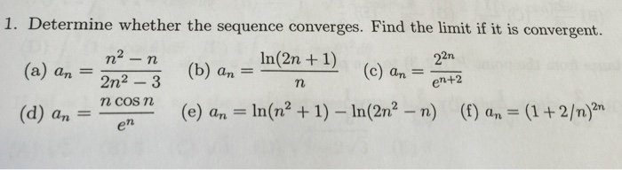 Solved 1. Determine whether the sequence converges. Find the | Chegg.com