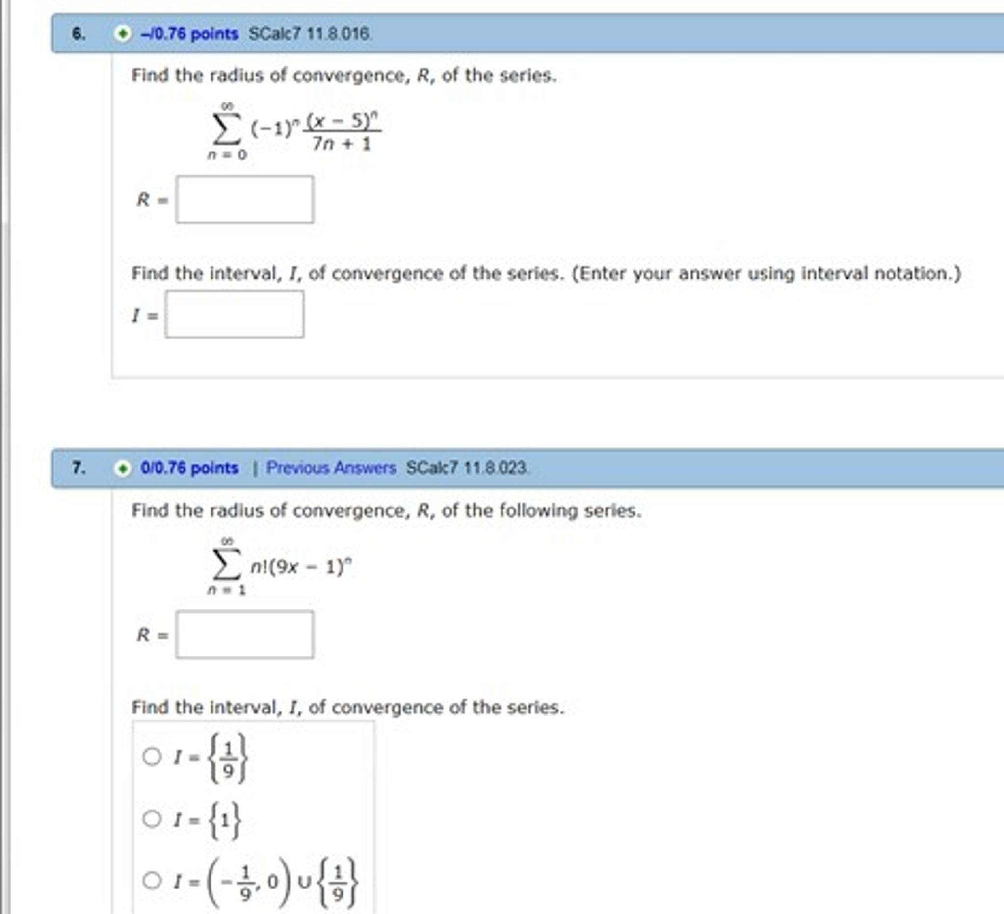 Solved Find the radius of convergence, R, of the series. | Chegg.com