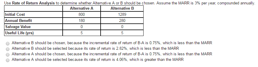 Solved Use Rate of Return Analysis to determine whether | Chegg.com