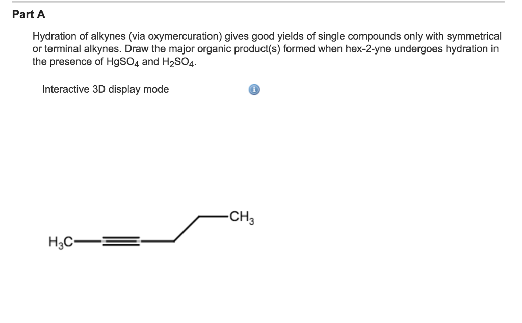 Solved Part A Hydration of alkynes (via oxymercuration) | Chegg.com