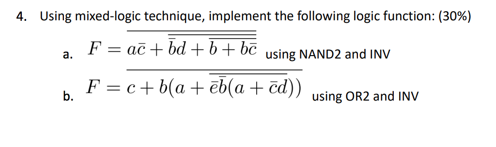 Solved 4. using mixed-logic technique, implement the | Chegg.com
