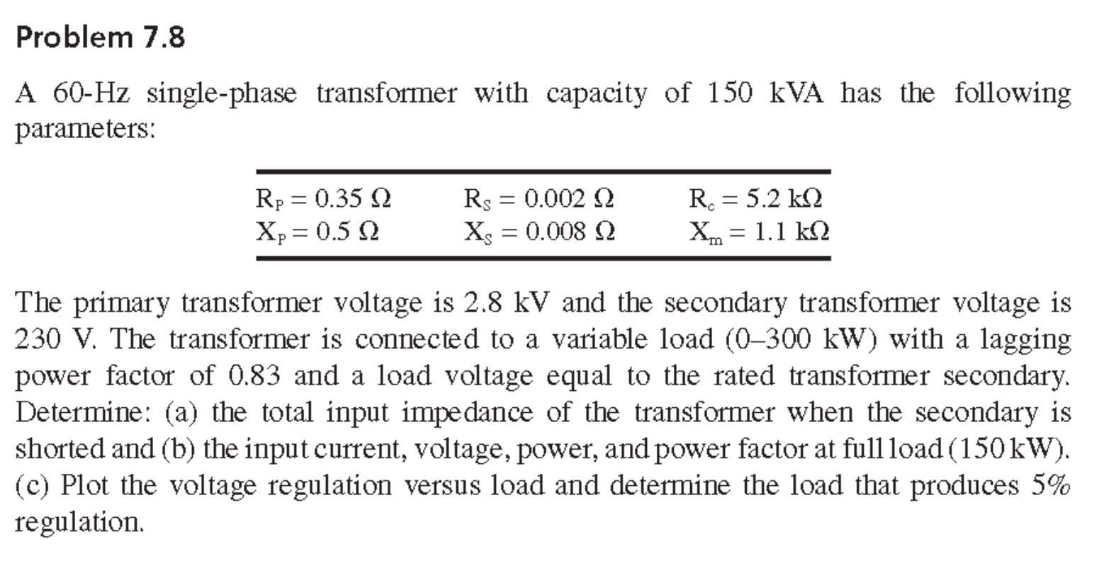 Solved A 60-Hz single-phase transformer with capacity of 150 | Chegg.com