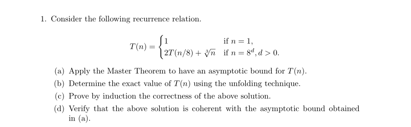 Solved Consider the following recurrence relation. T(n) = | Chegg.com