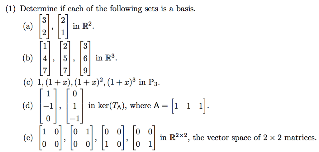 Solved 1) Determine if each of the following sets is a basis | Chegg.com