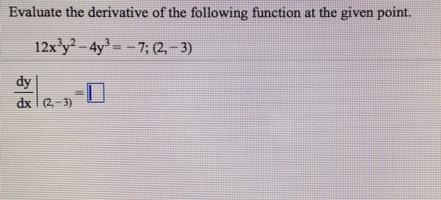 Solved Evaluate the derivative of the following function at | Chegg.com