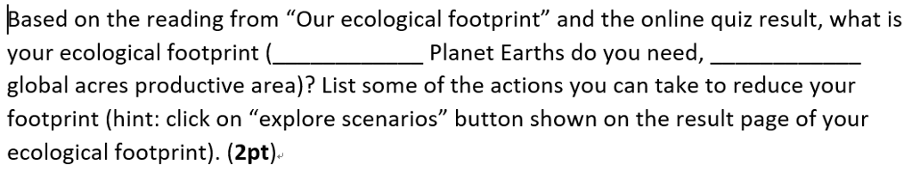 Solved Based on the reading from "our ecological footprint" | Chegg.com