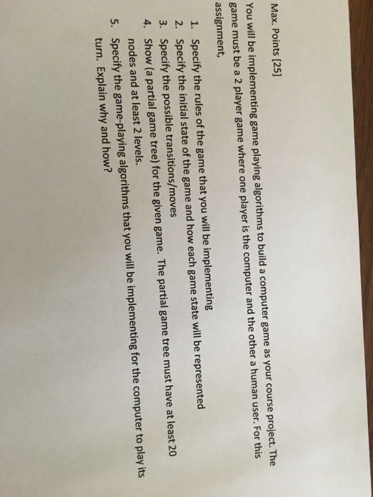 You will be implementing game playing algorithms to | Chegg.com