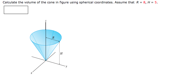 Solved Calculate the volume of the cone in figure using | Chegg.com