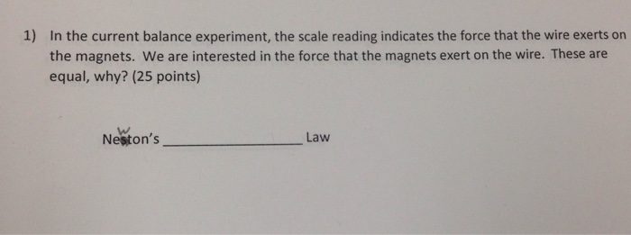 Solved In the current balance experiment, the scale reading | Chegg.com
