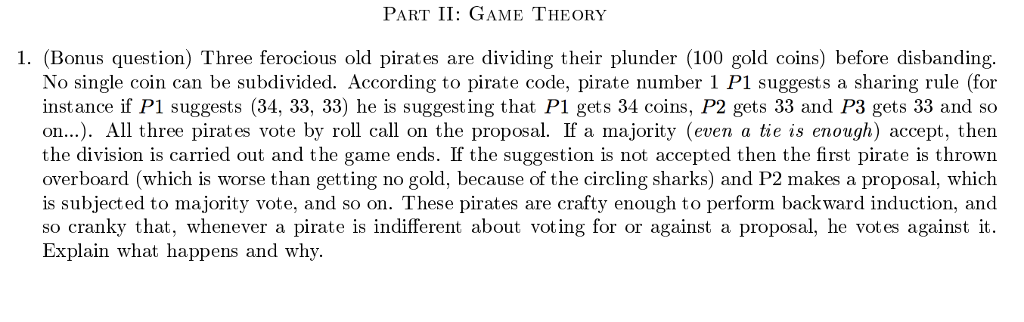 Solved PART II: GAME THEORY 1. (Bons question) Three | Chegg.com