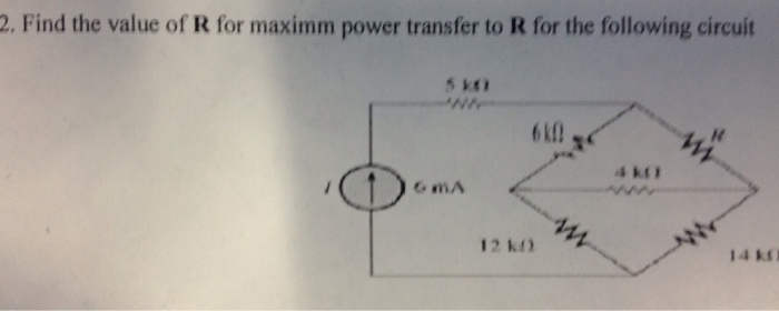 Solved Find the value of R for maximum power transfer to R | Chegg.com