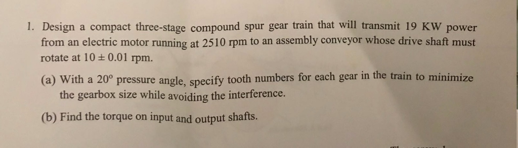 Solved 1. Design a compact three-stage compound spur gear | Chegg.com