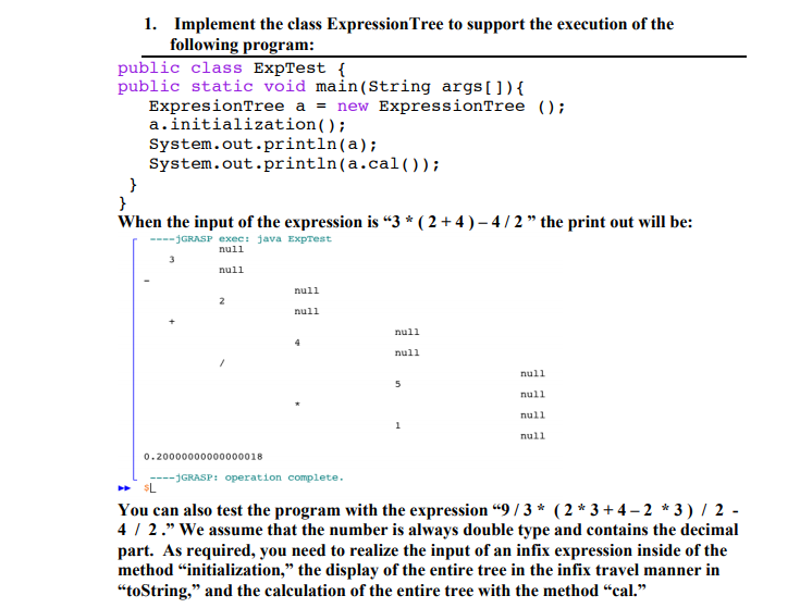 1. Implement the class ExpressionTree to support the | Chegg.com