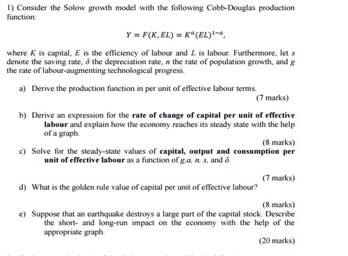 Solved Consider the Solow growth model with the following | Chegg.com
