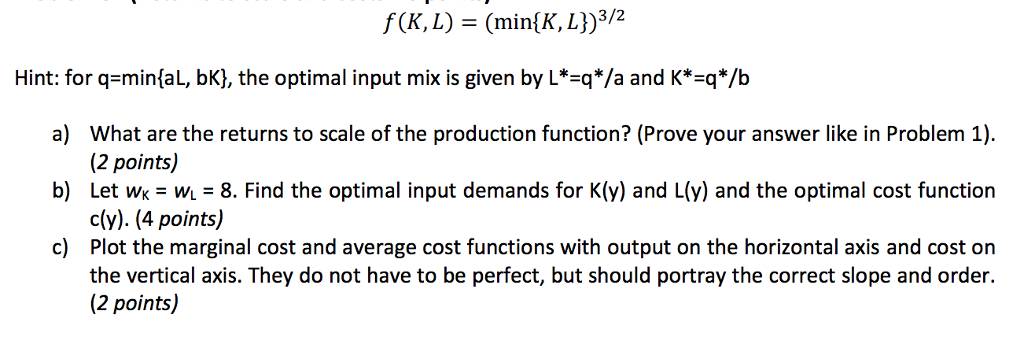 Solved 3/2 (min Hint: for q mintaL, bK), the optimal input | Chegg.com