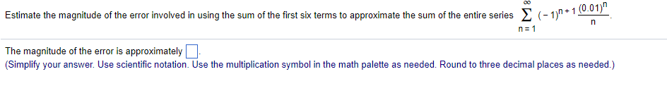 Solved Estimate the magnitude of the error involved in using | Chegg.com