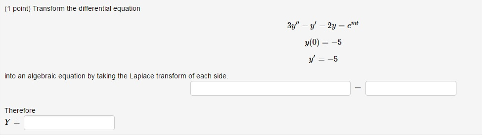 Solved Transform the differential equation into an algebraic | Chegg.com