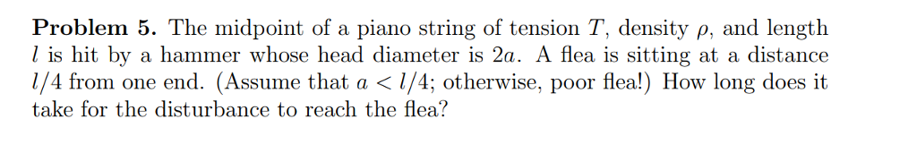 Solved Problem 5. The midpoint of a piano string of tension | Chegg.com