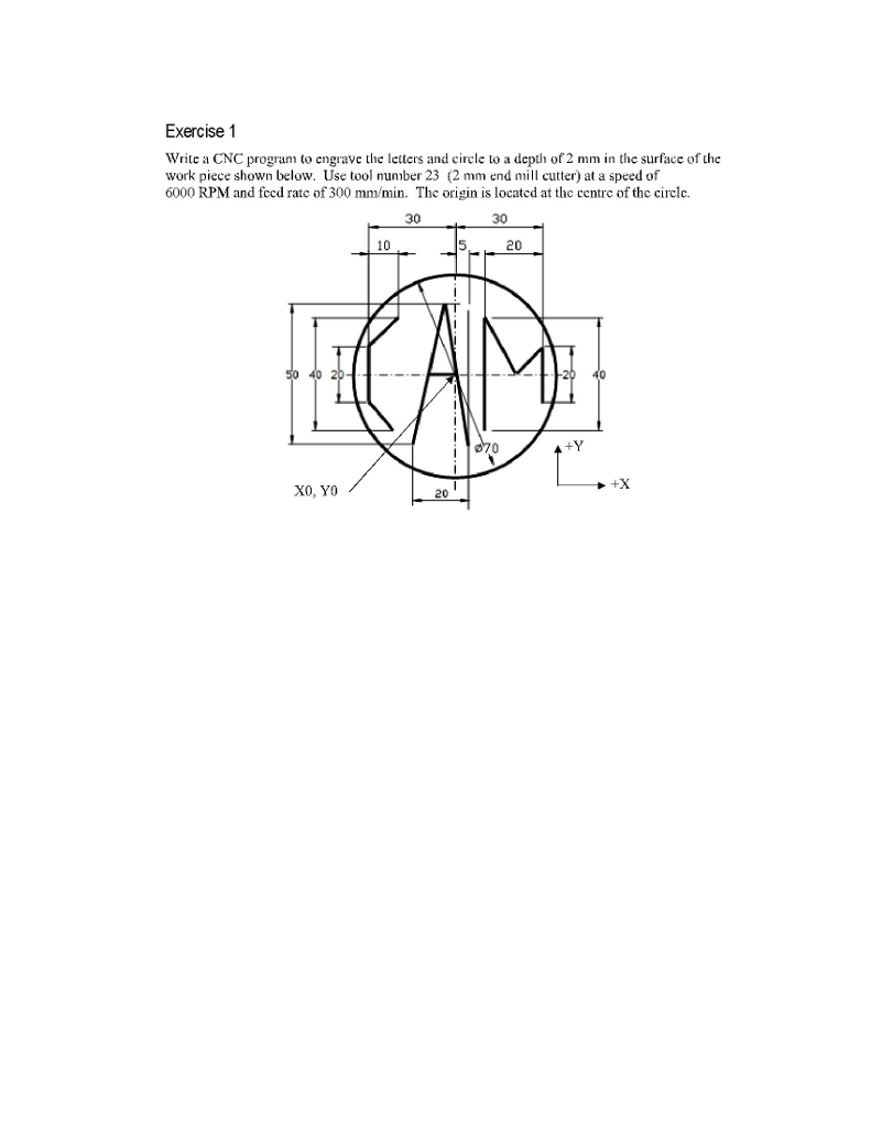 Solved Write a CNC program to engrave the letters and circle | Chegg.com