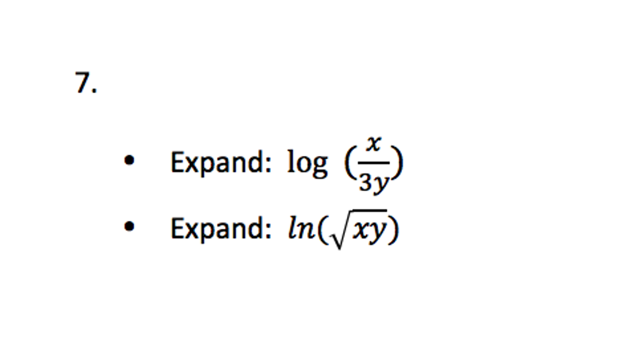 Solved Expand Log x 3y Expand Ln Squareroot X Y Chegg