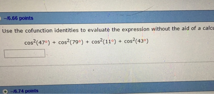 Solved Use the cofunction identities to evaluate without the | Chegg.com