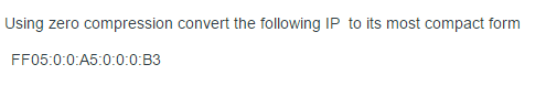 Solved This question is about IPV6 zero compress | Chegg.com