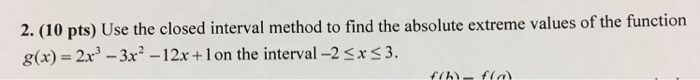 Solved Use the closed interval method to find the absolute | Chegg.com