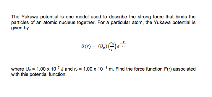 Solved The Yukawa potential is one model used to describe | Chegg.com