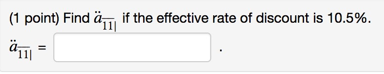 Solved (1 point) Find all if the effective rate of discount | Chegg.com
