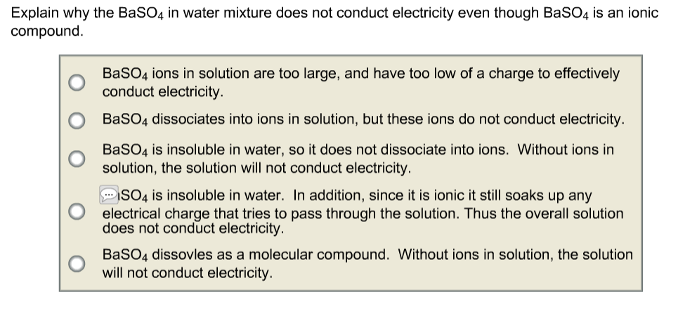 Solved Explain why the BaSO4 in water mixture does not | Chegg.com