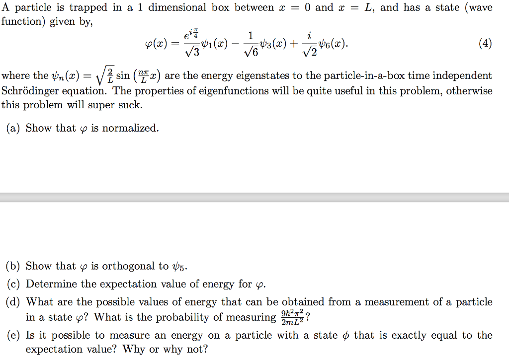 Solved A Particle Is Trapped In A 1 Dimensional Box Between