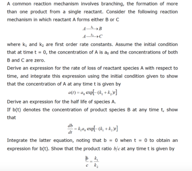Solved A common reaction mechanism involves branching, the | Chegg.com