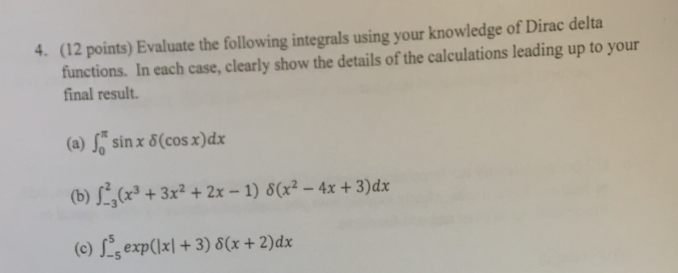 Solved (12 points) Evaluate the following integrals using | Chegg.com