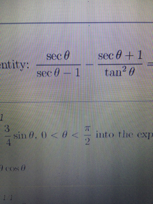Solved solve identity ! : sec theta / sec theta-1 ? sec | Chegg.com