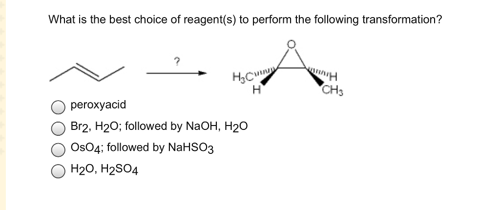 Solved What is the best choice of reagent(s) to perform the | Chegg.com