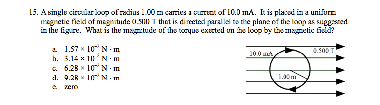 Solved 15. A single circular loop of radius 1.00 m carries a | Chegg.com
