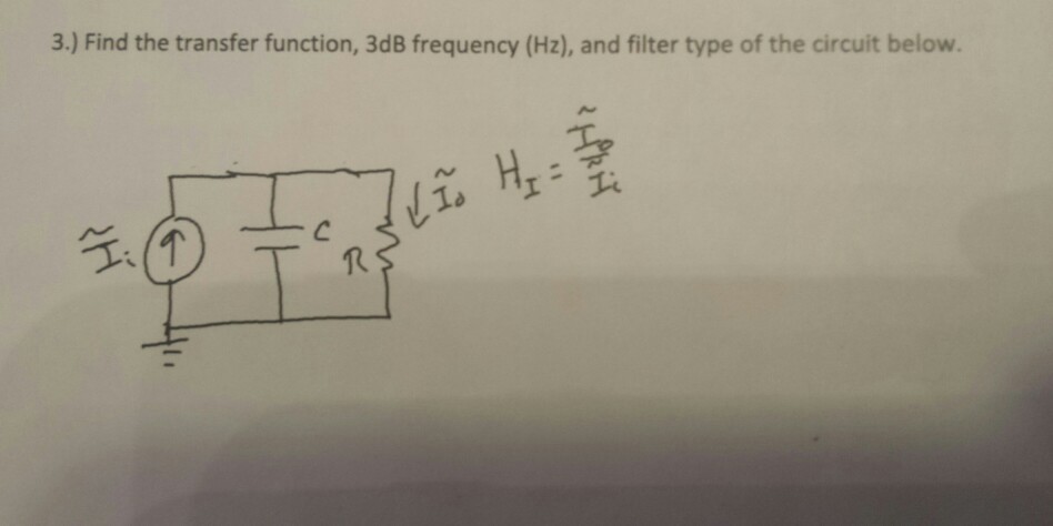 Solved 3.) Find the transfer function, 3dB frequency (Hz), | Chegg.com