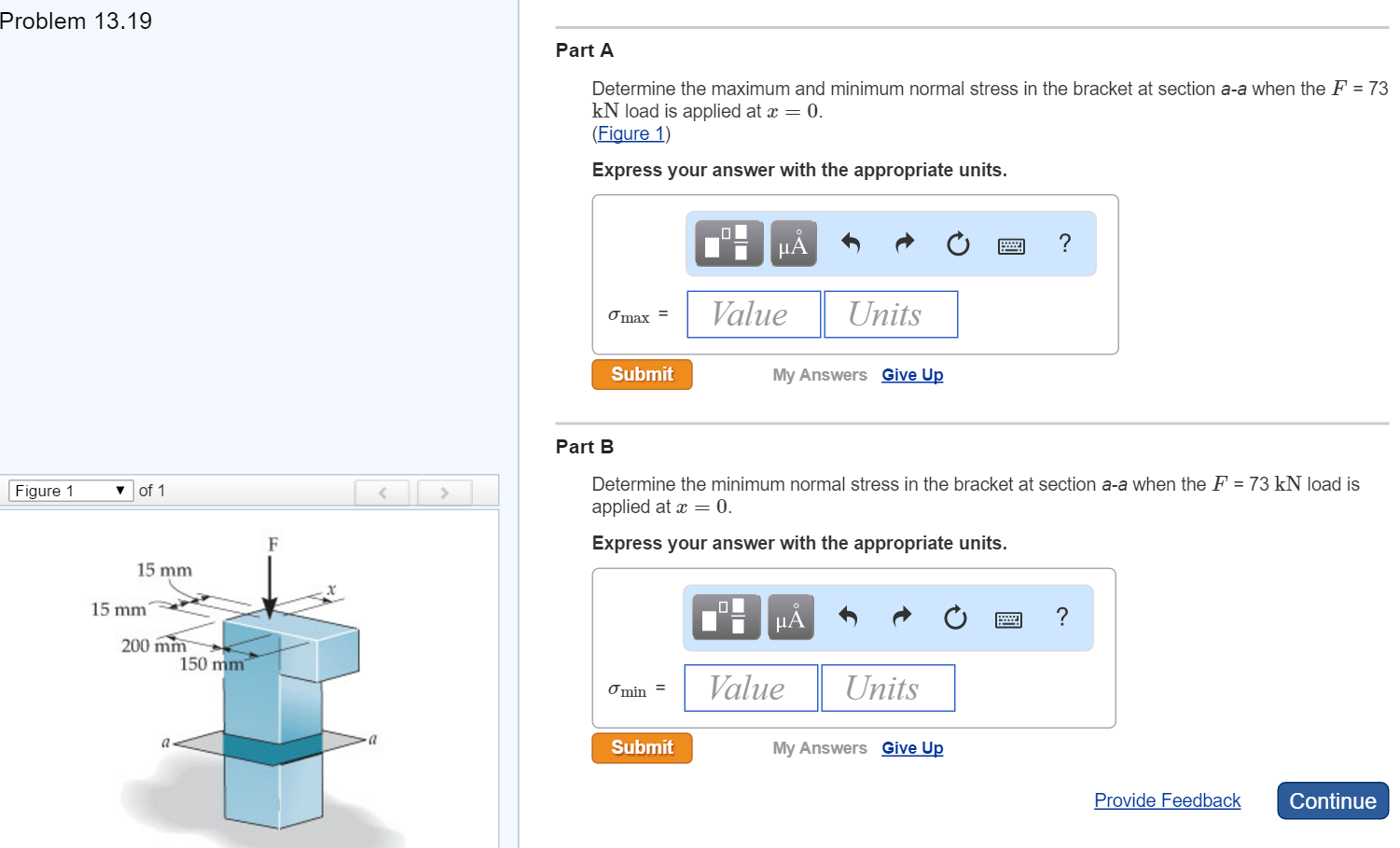 Solved Determine the maximum and minimum normal stress in | Chegg.com