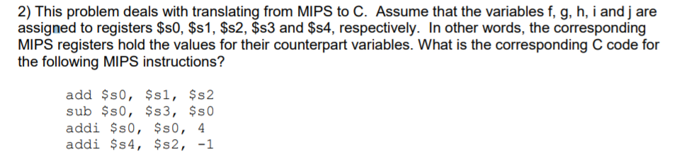 Solved 2) This problem deals with translating from MIPS to | Chegg.com