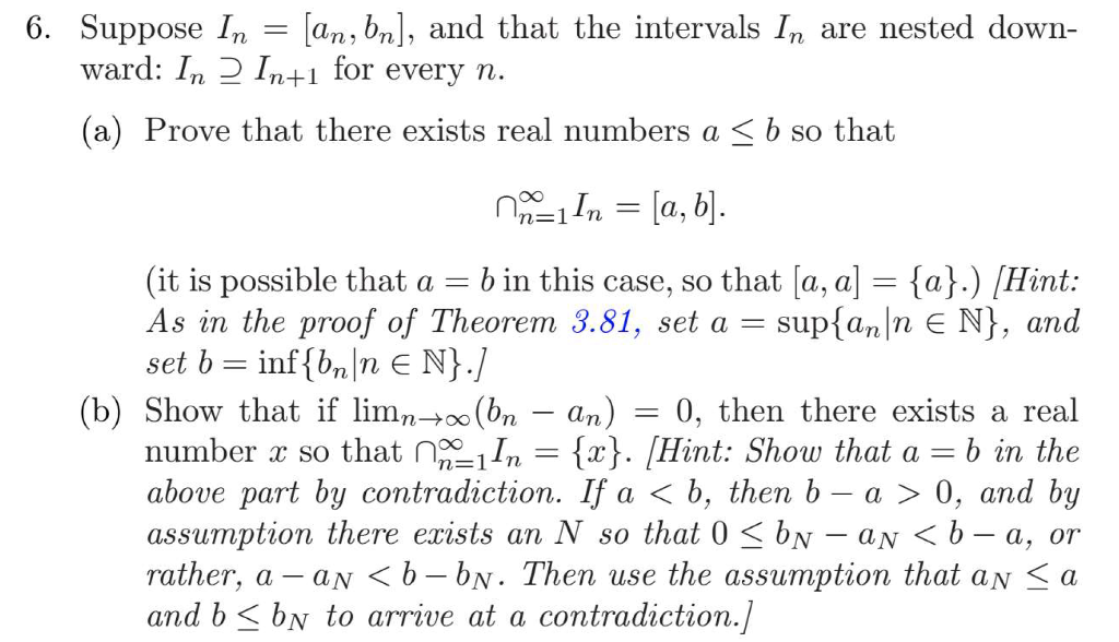 Solved 6. Suppose I - an, bn], and that the intervals I are | Chegg.com