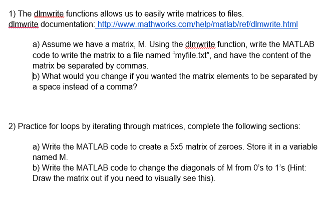 Solved 1) The dlmwrite functions allows us to easily write | Chegg.com