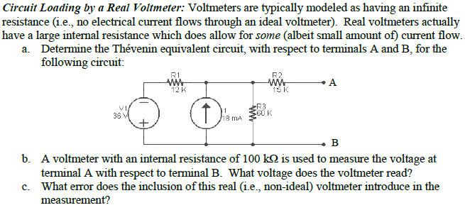 Solved Circuit Loading by a Real Voltmeter: Voltmeters are | Chegg.com