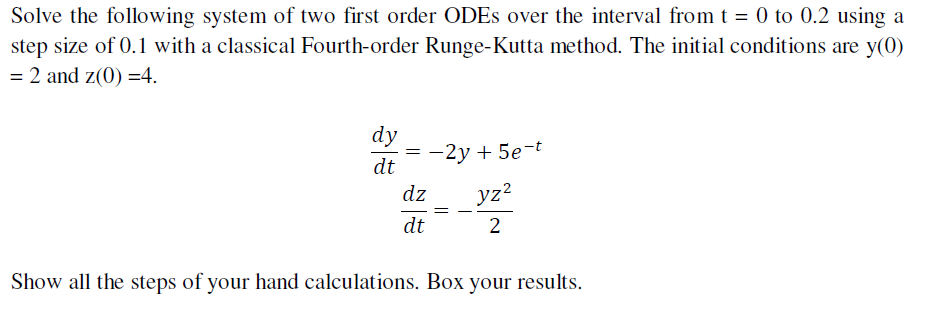 Solve the following system of two first order ODEs | Chegg.com