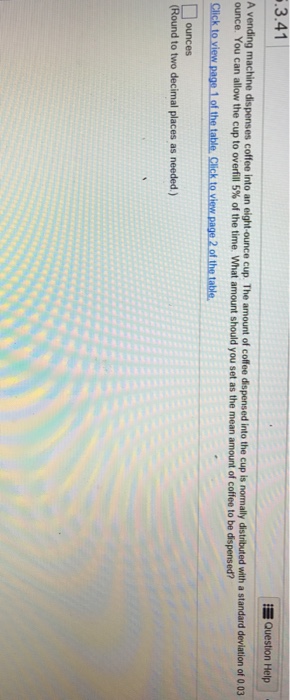 Solved A vending machine dispenses coffee into an | Chegg.com