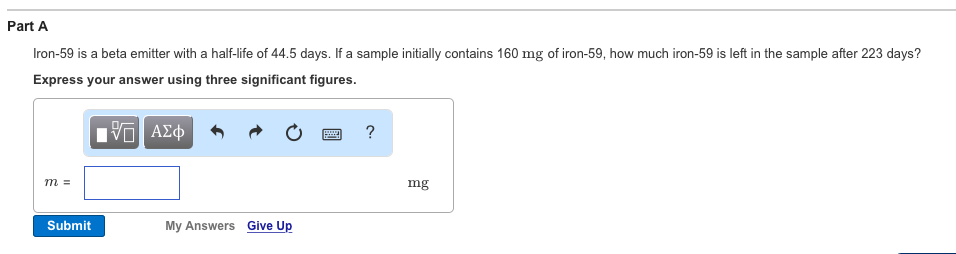 Solved Iron-59 is a beta emitter with a half-life of 44.5 | Chegg.com