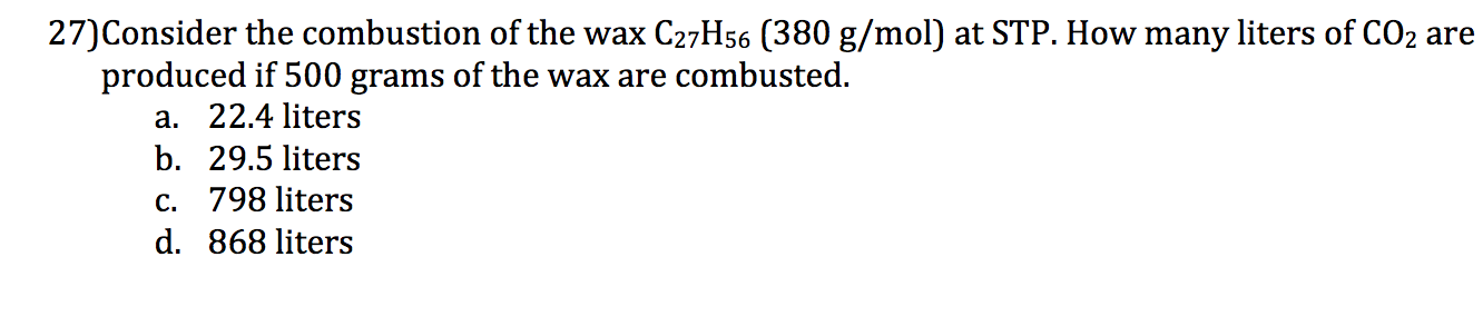 Solved Consider the combustion of the wax C_27H_56 (380 | Chegg.com