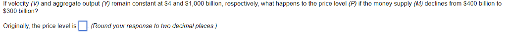 Solved If velocity (V) and aggregate output (Y) remain | Chegg.com