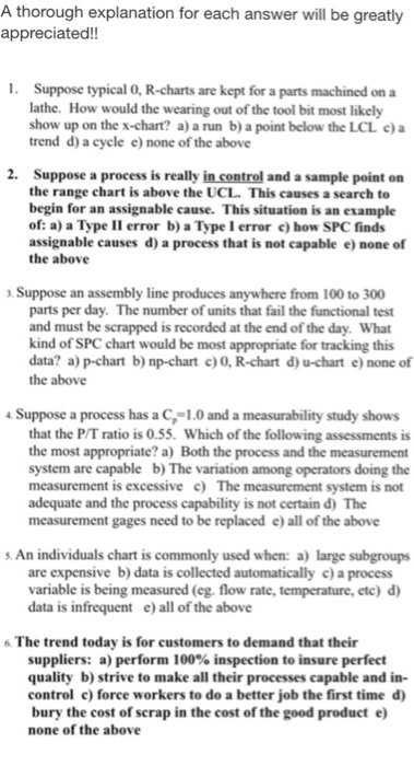 Solved A thorough explanation for each answer will be | Chegg.com